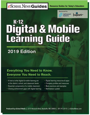 Digital & Mobile Learning - eSchool Media